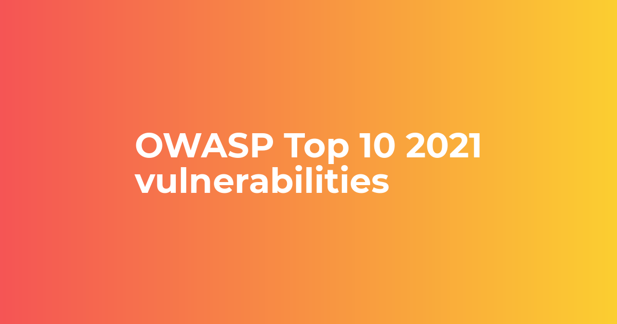 OWASP Top 10 2021 vulnerabilities - Cloudkul Cloudkul