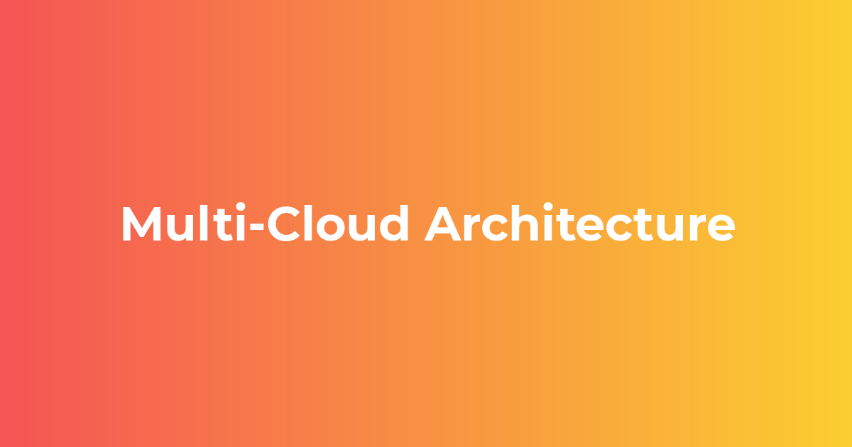 Multi-Cloud Architecture - Cloudkul